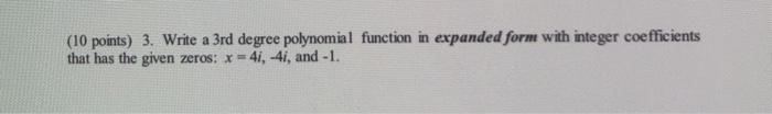 Solved (10 points) 3. Write a 3rd degree polynomial function | Chegg.com