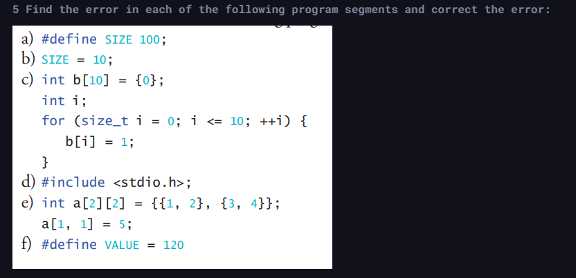 Solved 5 ﻿Find the error in ﻿each of ﻿the following program | Chegg.com