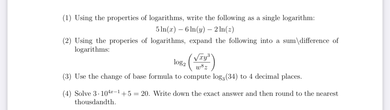 Solved (1) ﻿Using the properties of logarithms, write the | Chegg.com