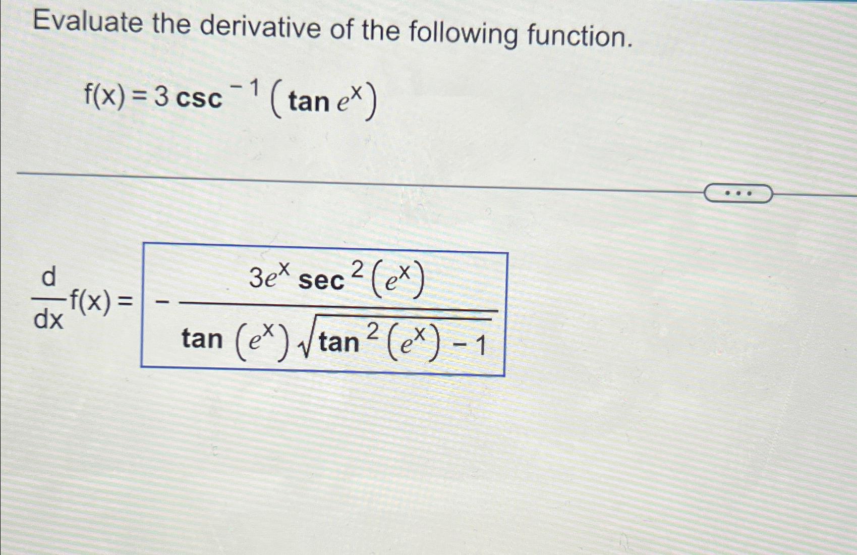 Solved Evaluate the derivative of the following | Chegg.com