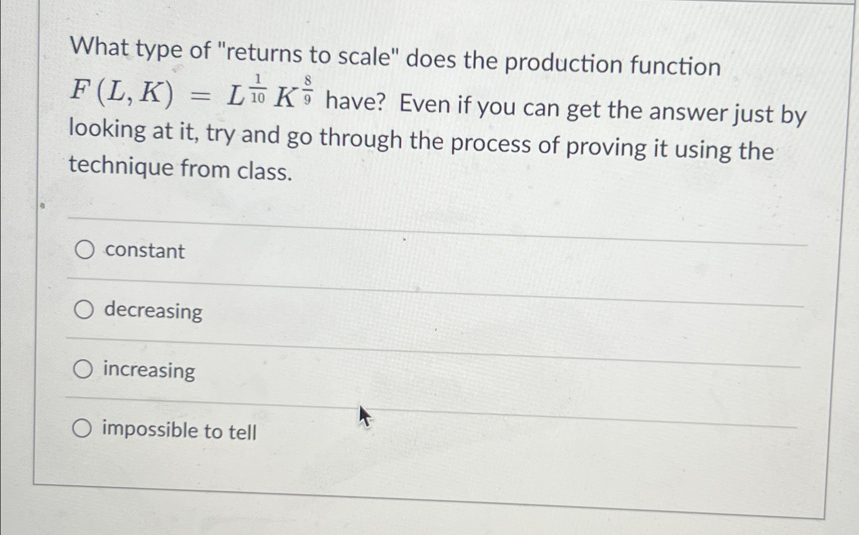 Solved What type of "returns to scale" does the production | Chegg.com