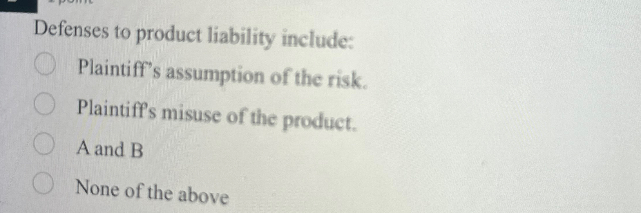 Solved Defenses to product liability include:Plaintiff's | Chegg.com