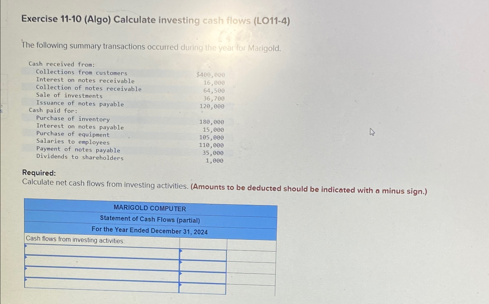 Solved Exercise 11-10 (Algo) Calculate investing cash flows | Chegg.com Solved Exercise 11-10 (Algo) Calculate investing cash flows | Chegg.com