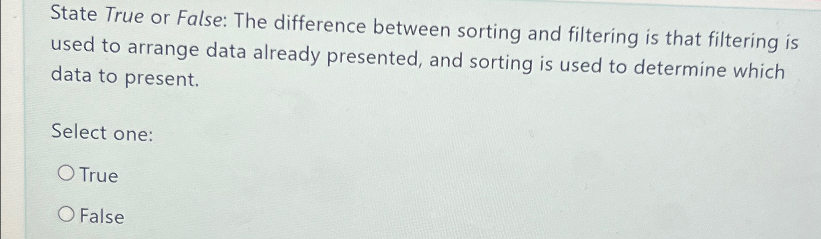 Solved State True or False: The difference between sorting | Chegg.com