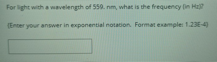 Solved For light with a wavelength of 559. nm, what is the | Chegg.com