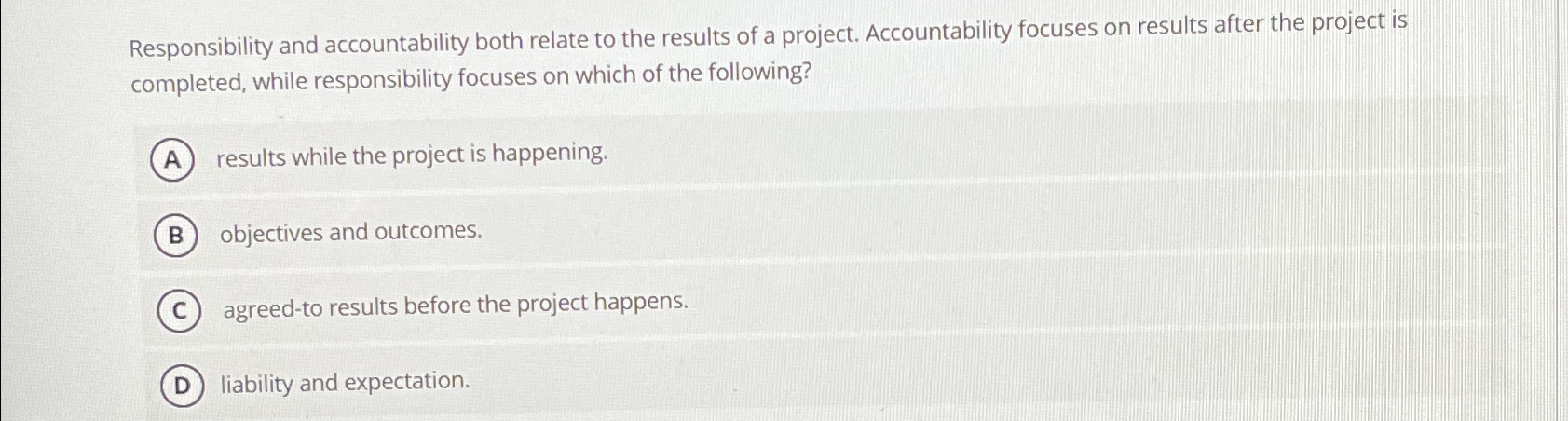 Solved Responsibility and accountability both relate to the | Chegg.com