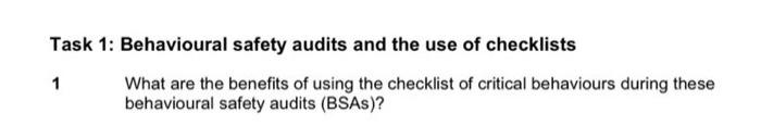 Solved Task 1: Behavioural safety audits and the use of | Chegg.com