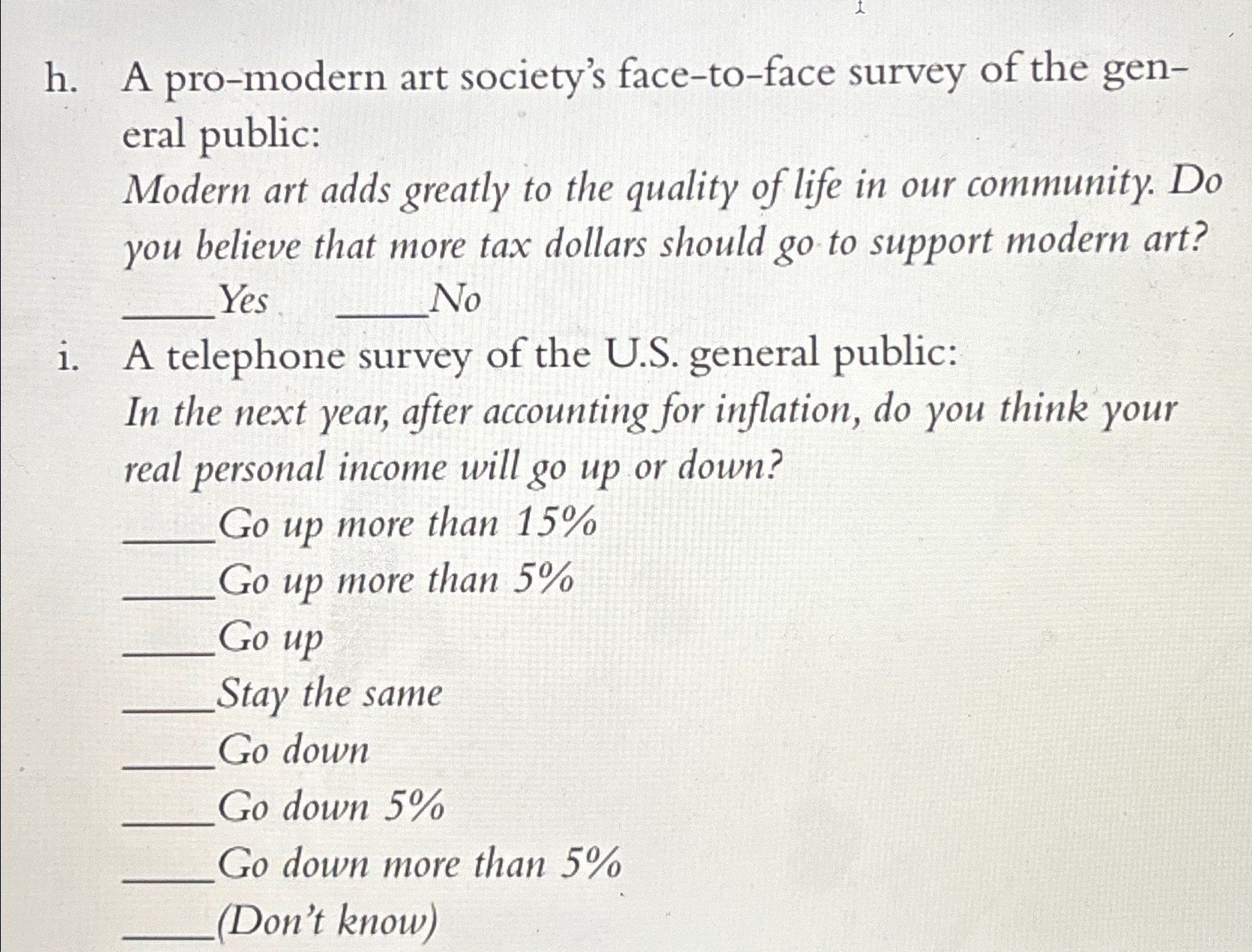 Solved h. ﻿A pro-modern art society's face-to-face survey of | Chegg.com