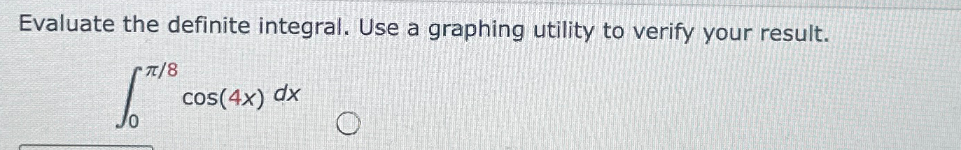 Solved Evaluate the definite integral. Use a graphing | Chegg.com