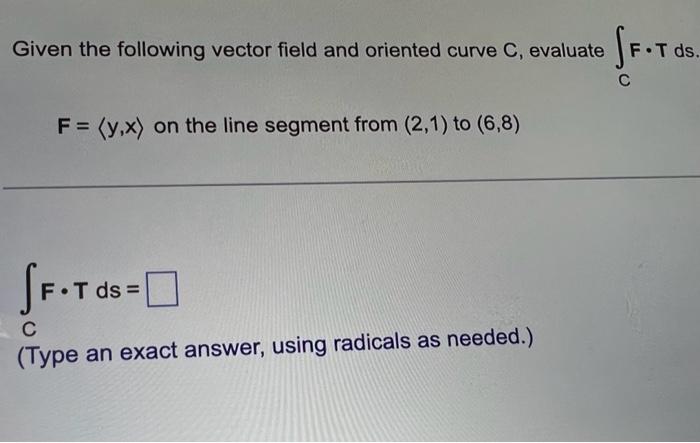 Solved Given The Following Vector Field And Oriented Curve 3016