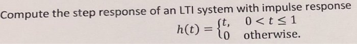 Solved Compute the step response of an LTI system with | Chegg.com