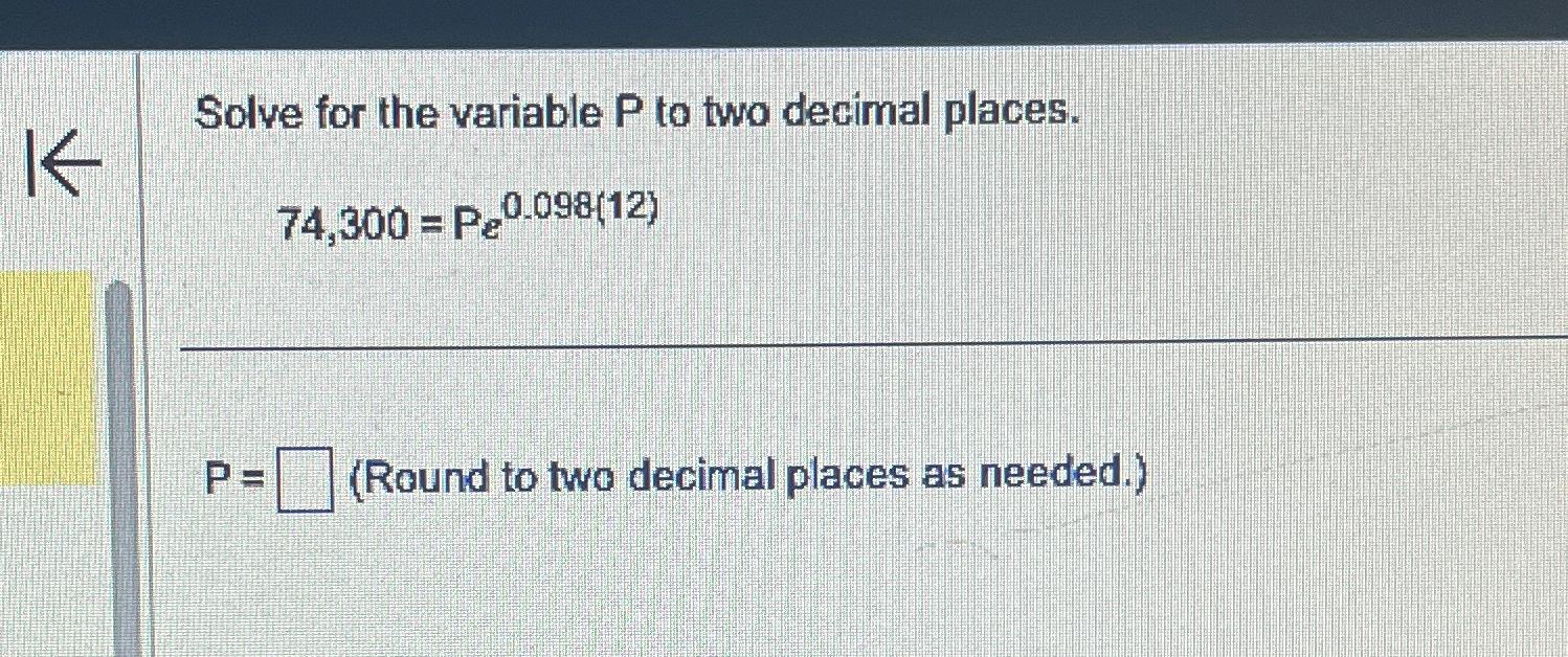 Solved Solve for the variable P ﻿to two decimal | Chegg.com