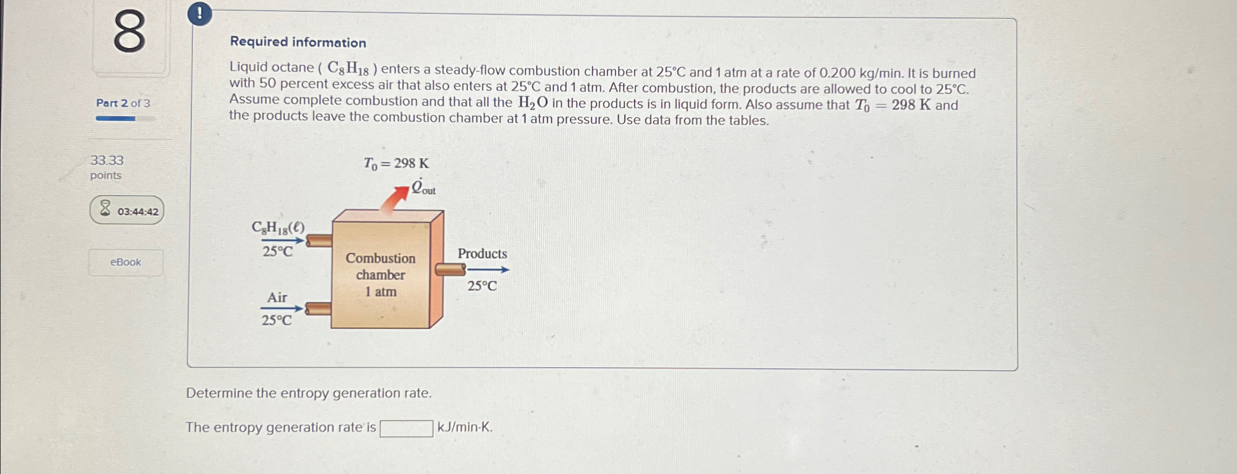 Solved !Required informationLiquid octane ( C8H18 ) ﻿enters | Chegg.com