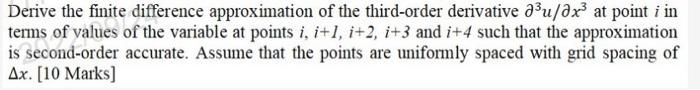 Solved Derive The Finite Difference Approximation Of The
