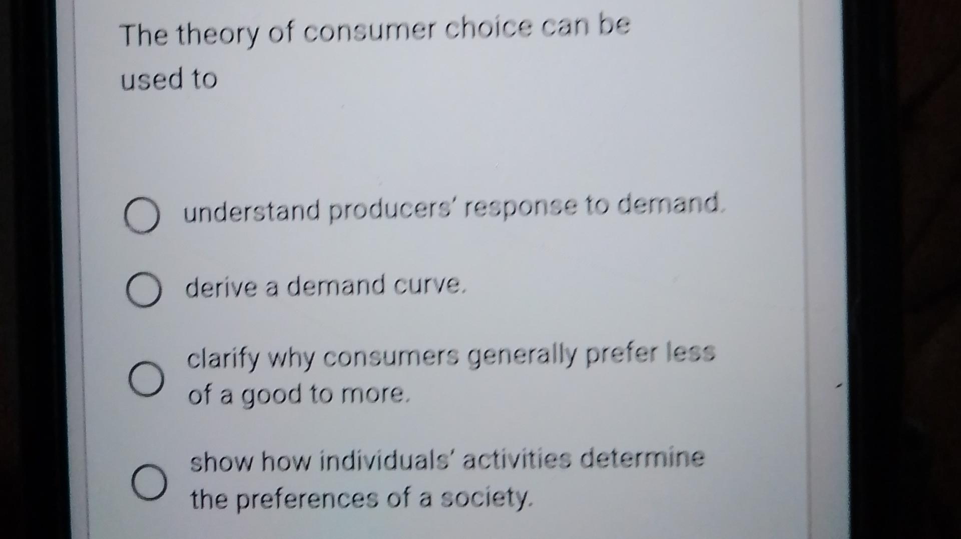 Solved The theory of consumer choice can be used | Chegg.com