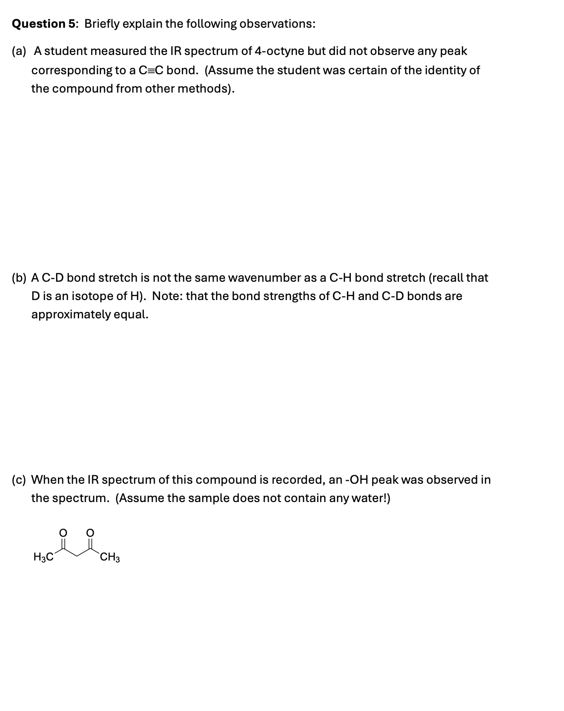 Solved Question 5: Briefly explain the following | Chegg.com