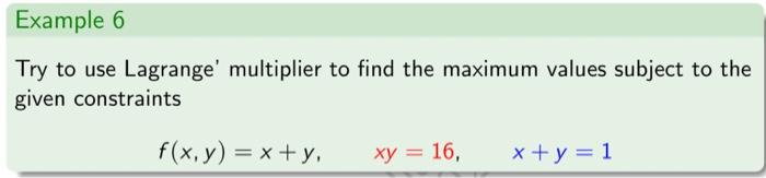 Solved Try to use Lagrange' multiplier to find the maximum | Chegg.com