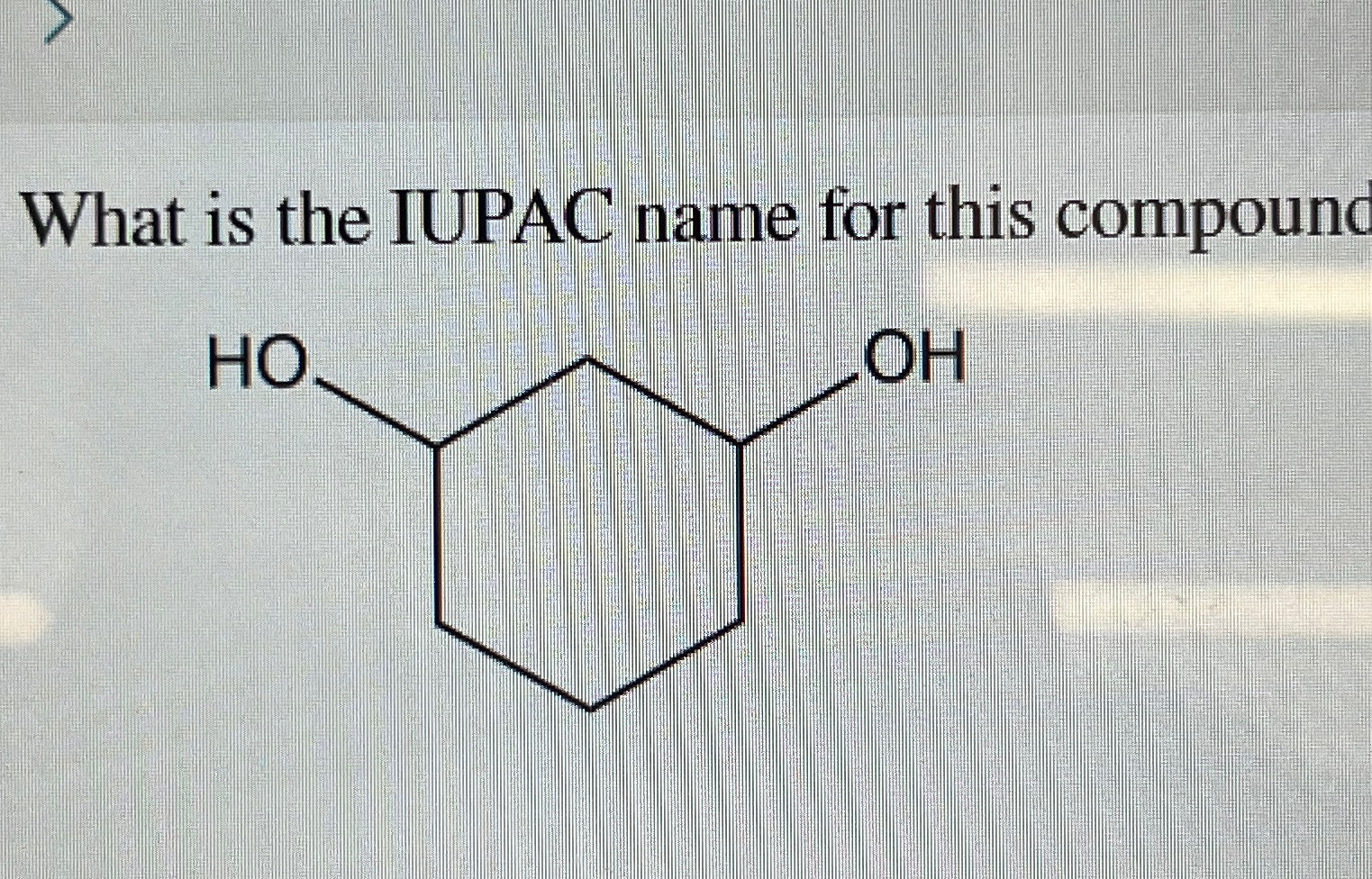 Solved What is the IUPAC name for this compound | Chegg.com