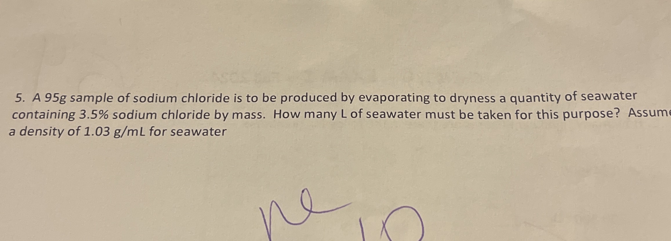 Solved A 95 ﻿g sample of sodium chloride is to be produced | Chegg.com