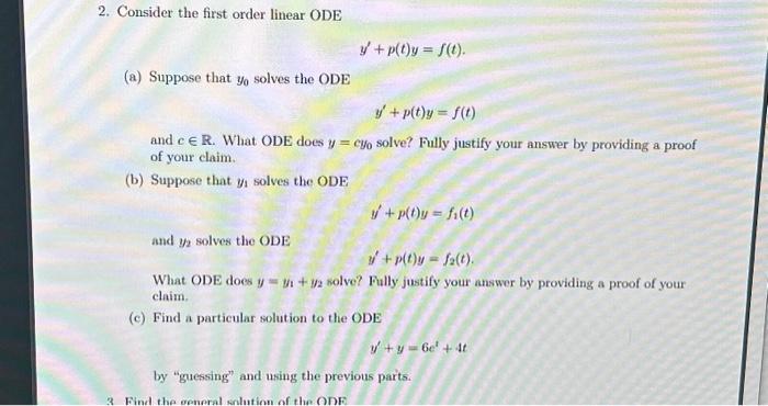 Solved 2. Consider the first order linear ODE y′+p(t)y=f(t) | Chegg.com