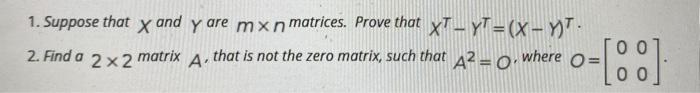 Solved 1. Suppose that x and y are mxn matrices. Prove that | Chegg.com