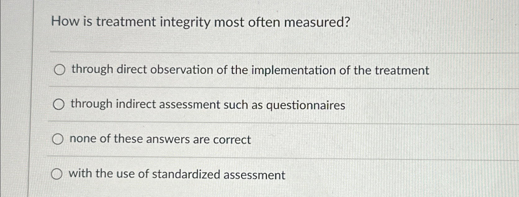 Solved How is treatment integrity most often | Chegg.com