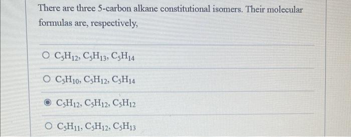 Solved There are three 5-carbon alkane constitutional | Chegg.com