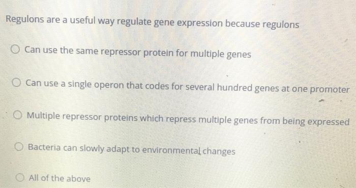 Solved Regulons are a useful way regulate gene expression | Chegg.com