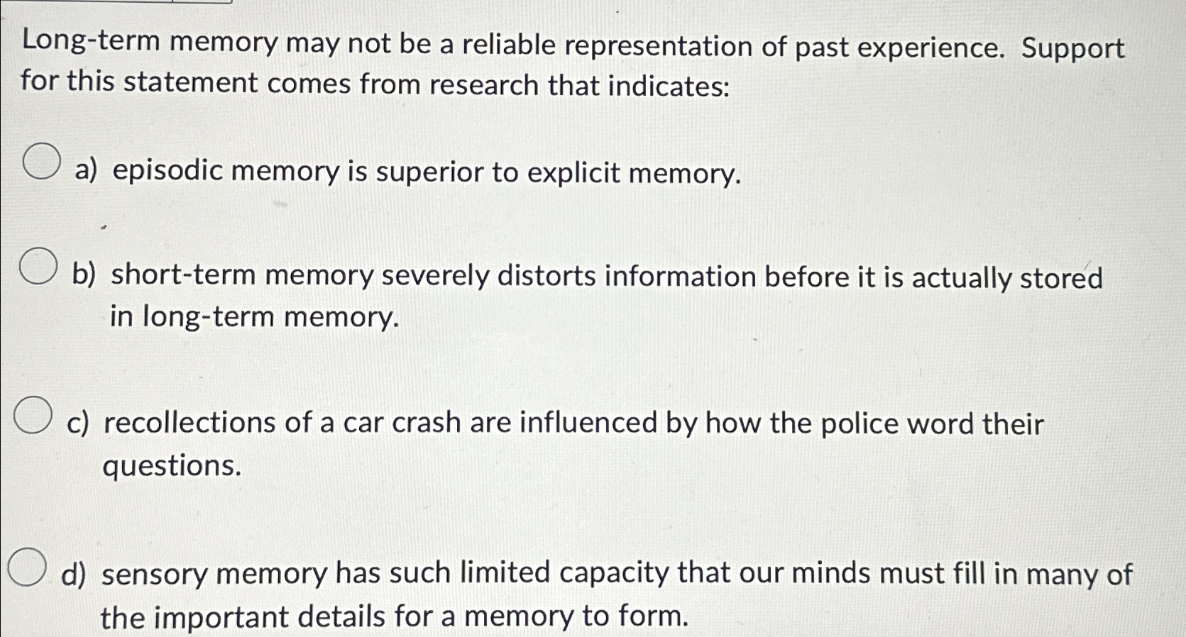Solved Long-term memory may not be a reliable representation | Chegg.com