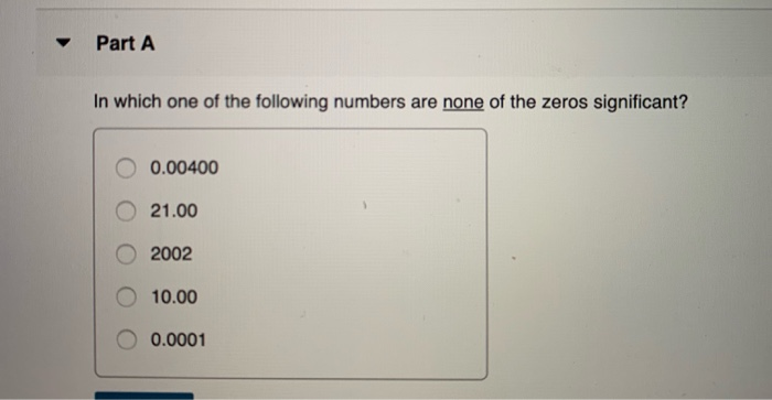 Solved Part A In which one of the following numbers are none | Chegg.com