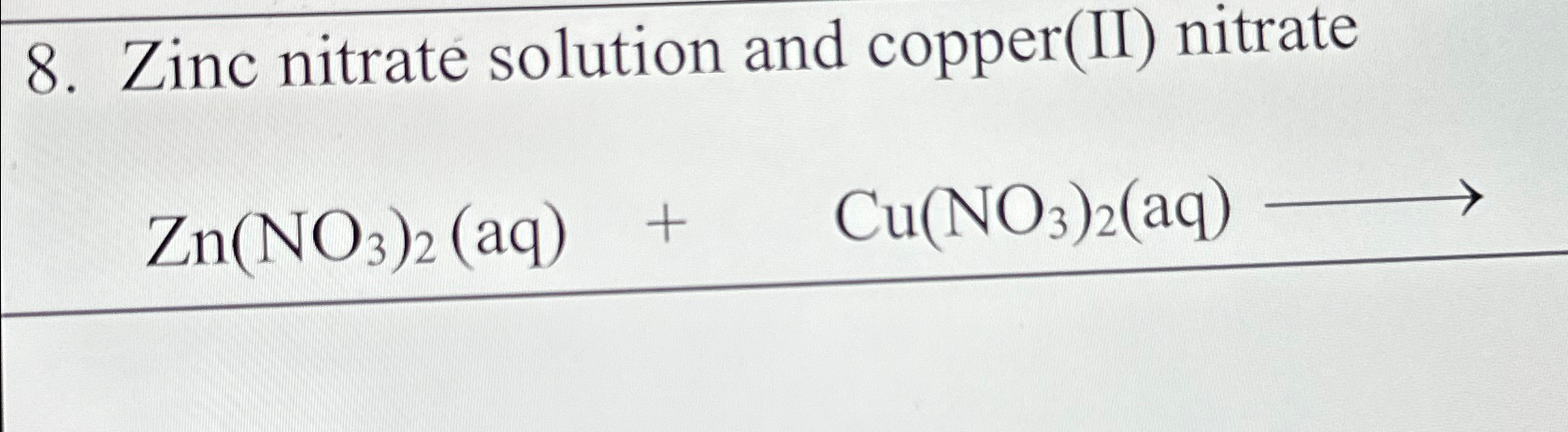 Solved Zinc nitrate solution and copper(II) | Chegg.com
