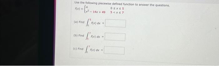 Solved Use the following piecewise defined function to | Chegg.com