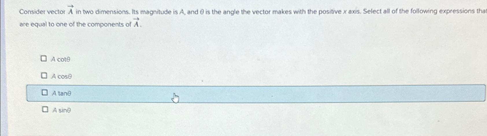 Solved Consider vector vec(A) ﻿in two dimensions. Its | Chegg.com