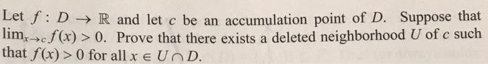 Solved Let f:D→R and let c be an accumulation point of D. | Chegg.com