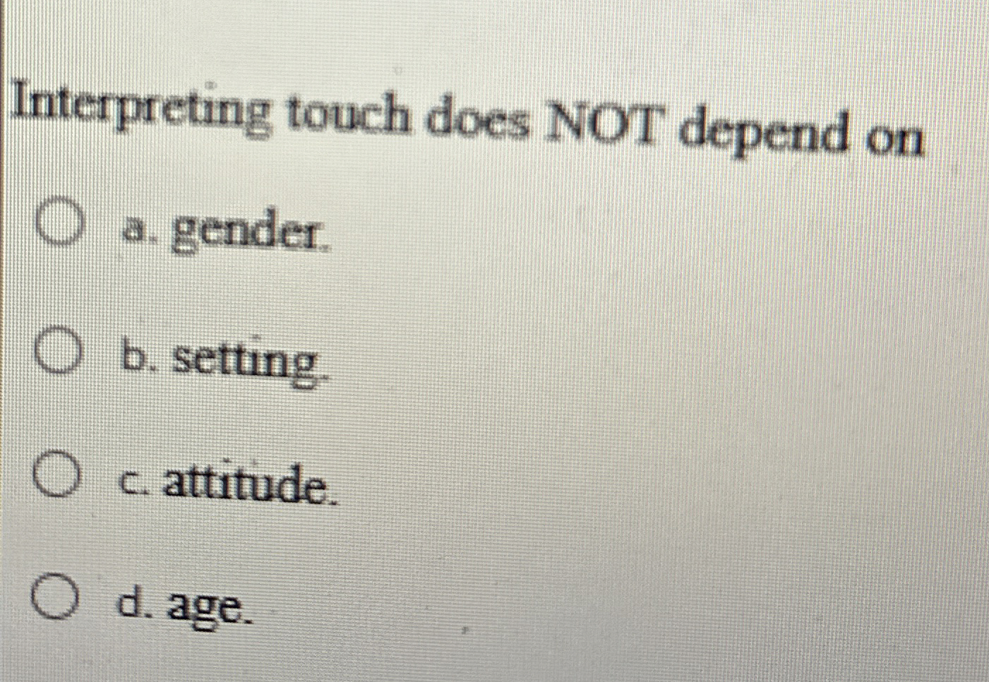 Solved Interpreting touch does NOT depend ona. ﻿gender.b. | Chegg.com