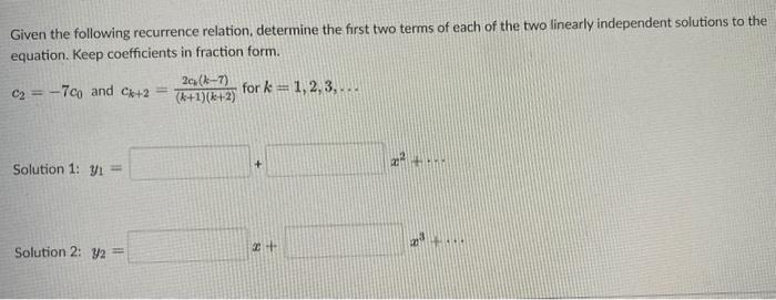 Solved Given the following recurrence relation, determine | Chegg.com