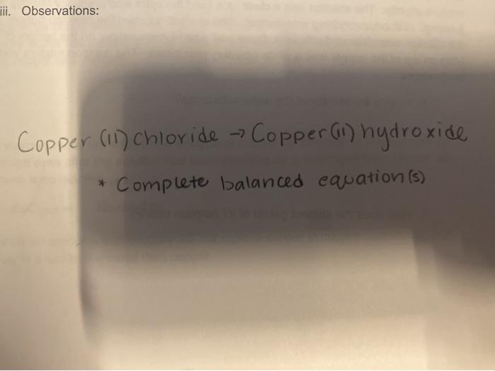 Solved iii. Observations: Copper (11) chloride - Copper (1) | Chegg.com