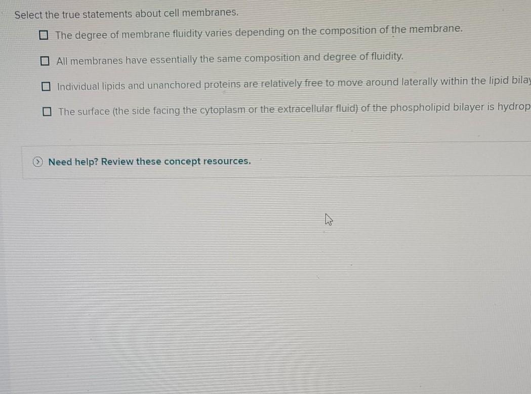 Solved Select the true statements about cell membranes. The | Chegg.com