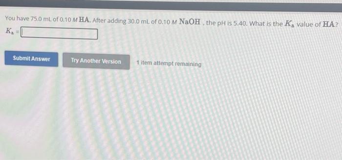 Solved You have \\( 75.0 \\mathrm{~mL} \\) of \\( 0.10 | Chegg.com