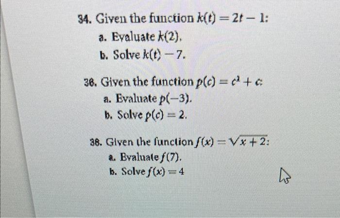 Solved 34. Given the function k(t)=2t−1 : a. Eyaluate k(2). | Chegg.com