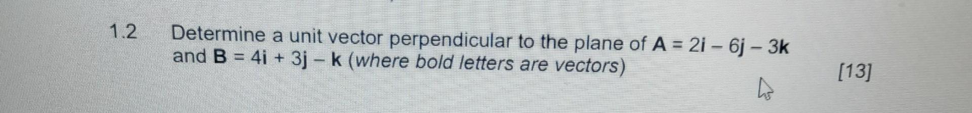 Solved 1.2 Determine a unit vector perpendicular to the | Chegg.com