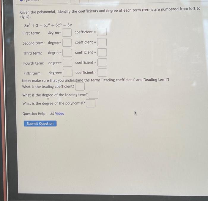 Solved Given the polynomial, identify the coefficients and | Chegg.com