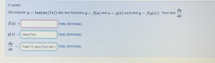 Solved (1 point) Decompose y=tan(sec(72)) into two functions | Chegg.com