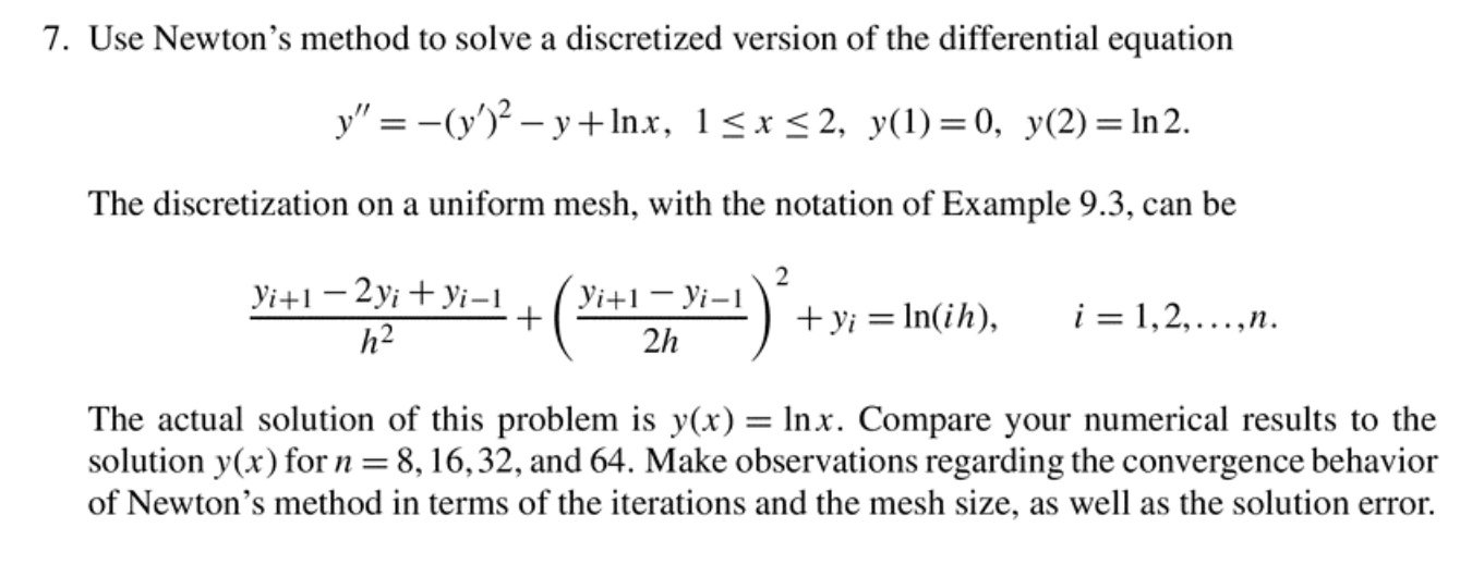 Solved Use Newton's method to solve a discretized version of | Chegg.com
