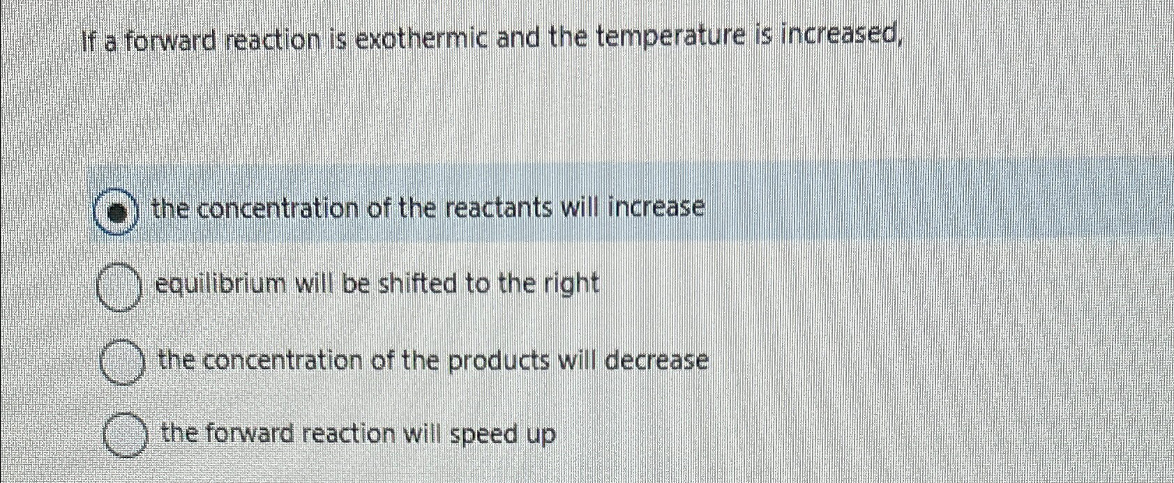 Solved If a forward reaction is exothermic and the | Chegg.com