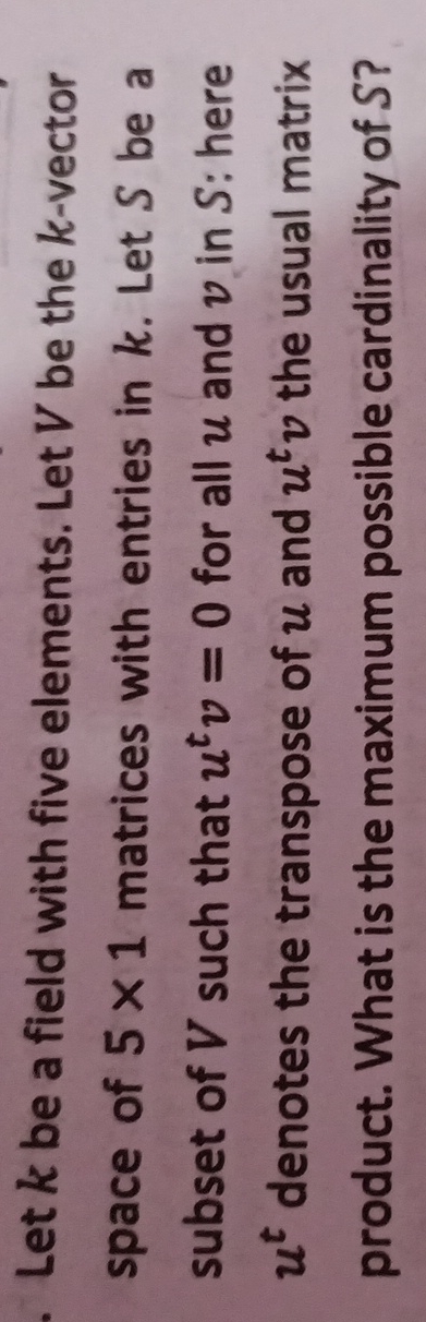 Solved Let k ﻿be a field with five elements. Let V ﻿be the | Chegg.com