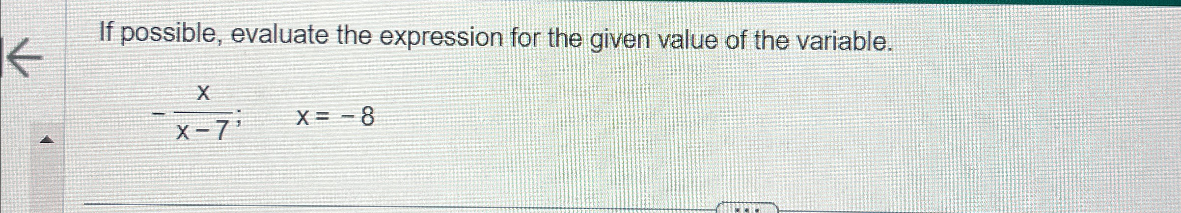 Solved If possible, evaluate the expression for the given | Chegg.com