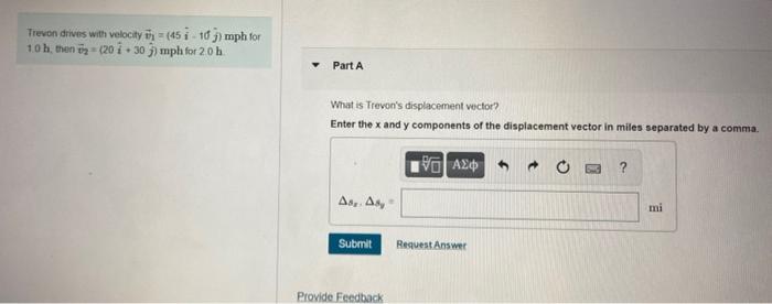 Solved Trevo drives with velocity in - (45 i 10 ) mph for 10 | Chegg.com