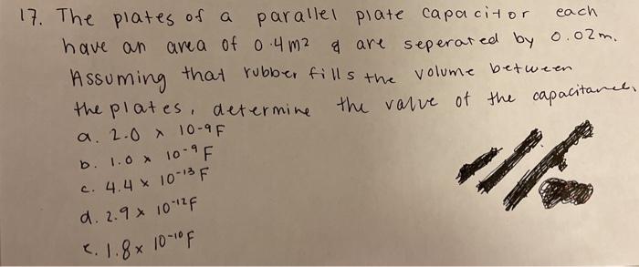 Solved 17 The Plates Of A Paralle Parallel Plate Capacitor