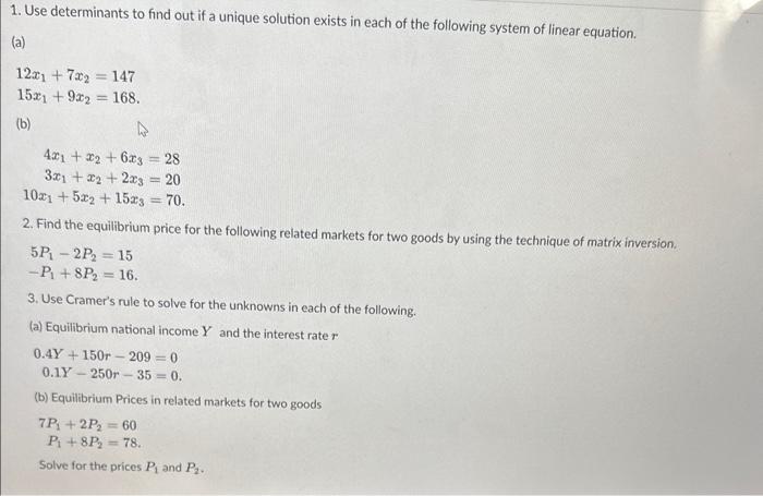 Solved 1. Use determinants to find out if a unique solution | Chegg.com